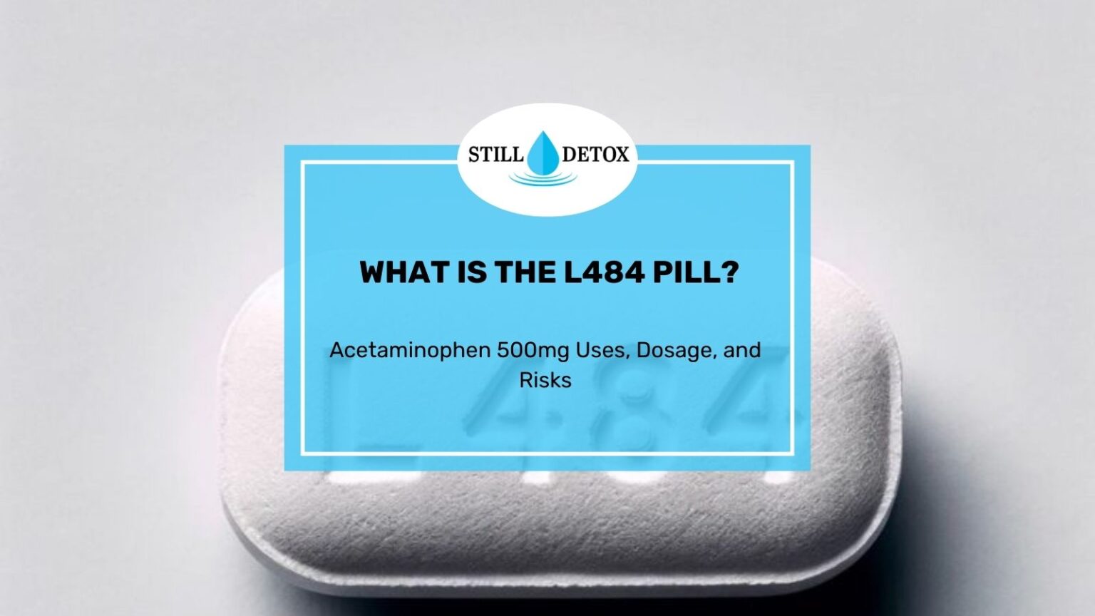 What Is the L484 Pill? White Oblong Acetaminophen 500mg Identified ...