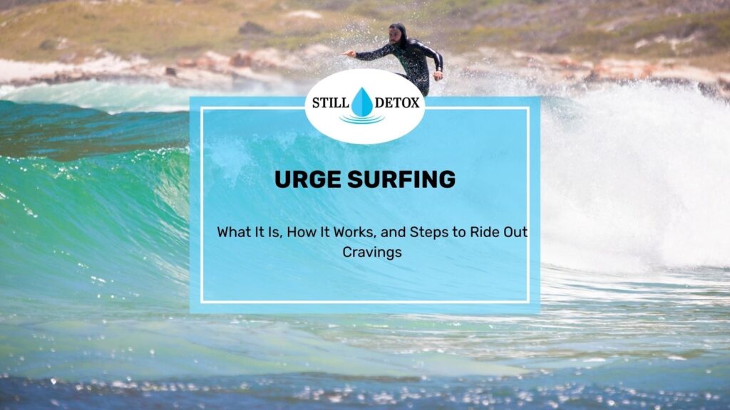 Urge Surfing: What It Is, How It Works, and Steps to Ride Out Cravings ...