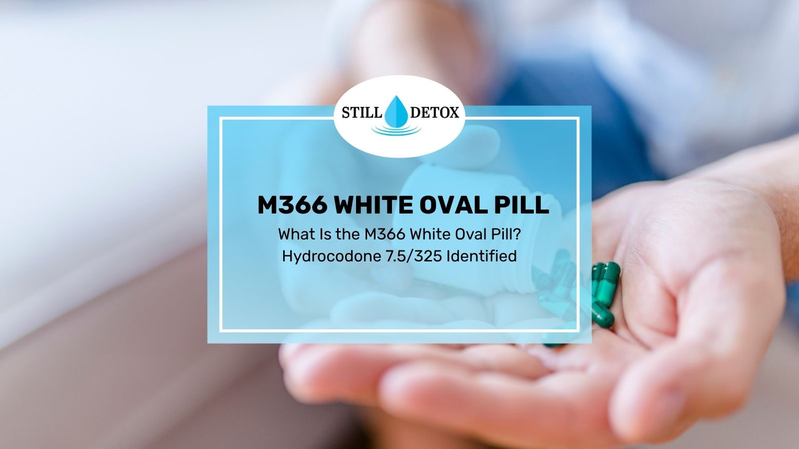 What is M366 Pill? - Still Detox